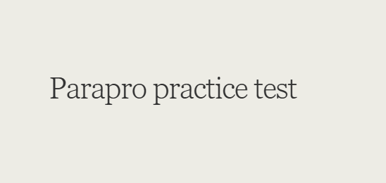 Parapro practice test - takemypraxisexam.com